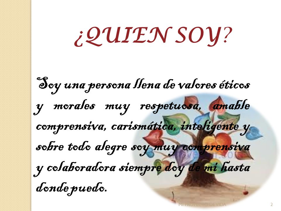 Mi Proyecto De Vida 1 ¿quien Soy 2mi Proyecto De Vida Soy Una Persona