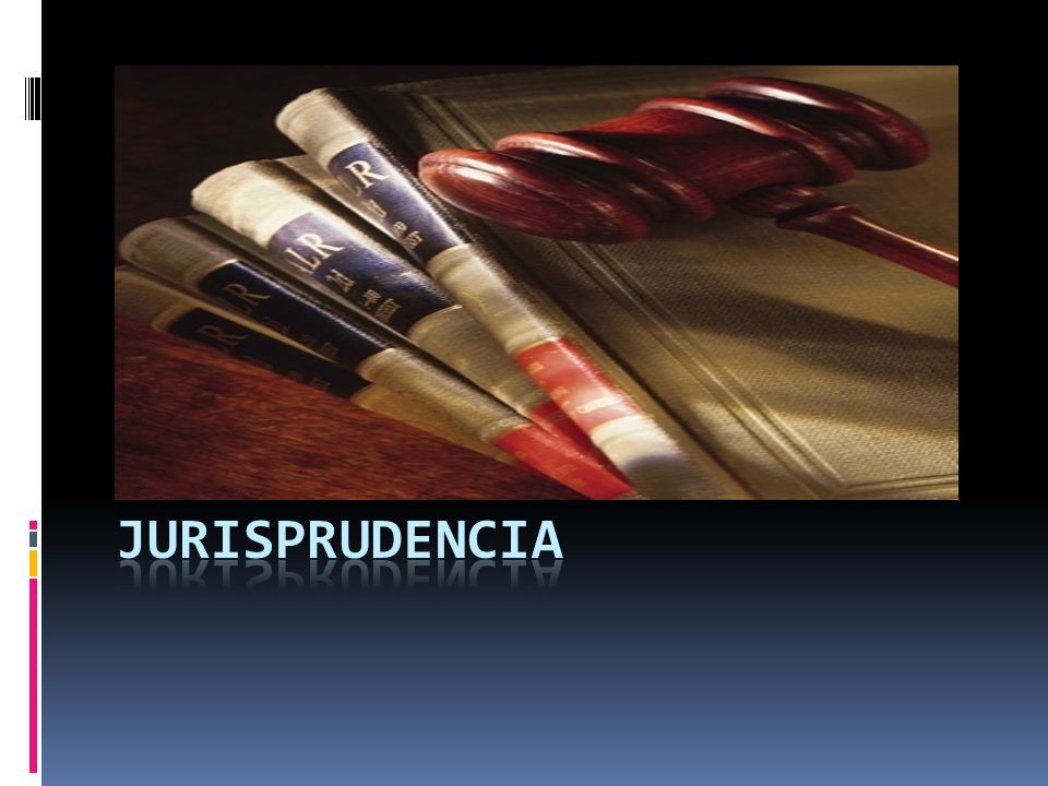 Definición De Jurisprudencia Proviene Del Latín Iurisprudencia Que
