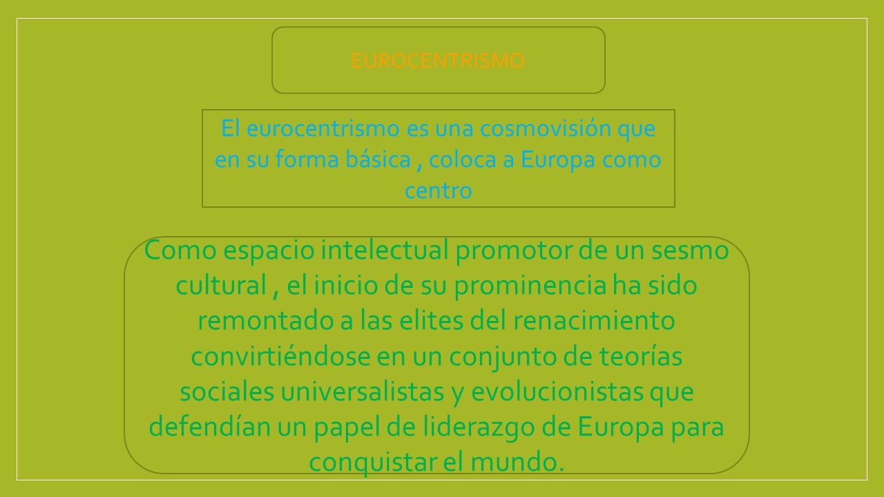 Concepcion Filosofica Eurocentrica El Eurocentrismo Y Cultura
